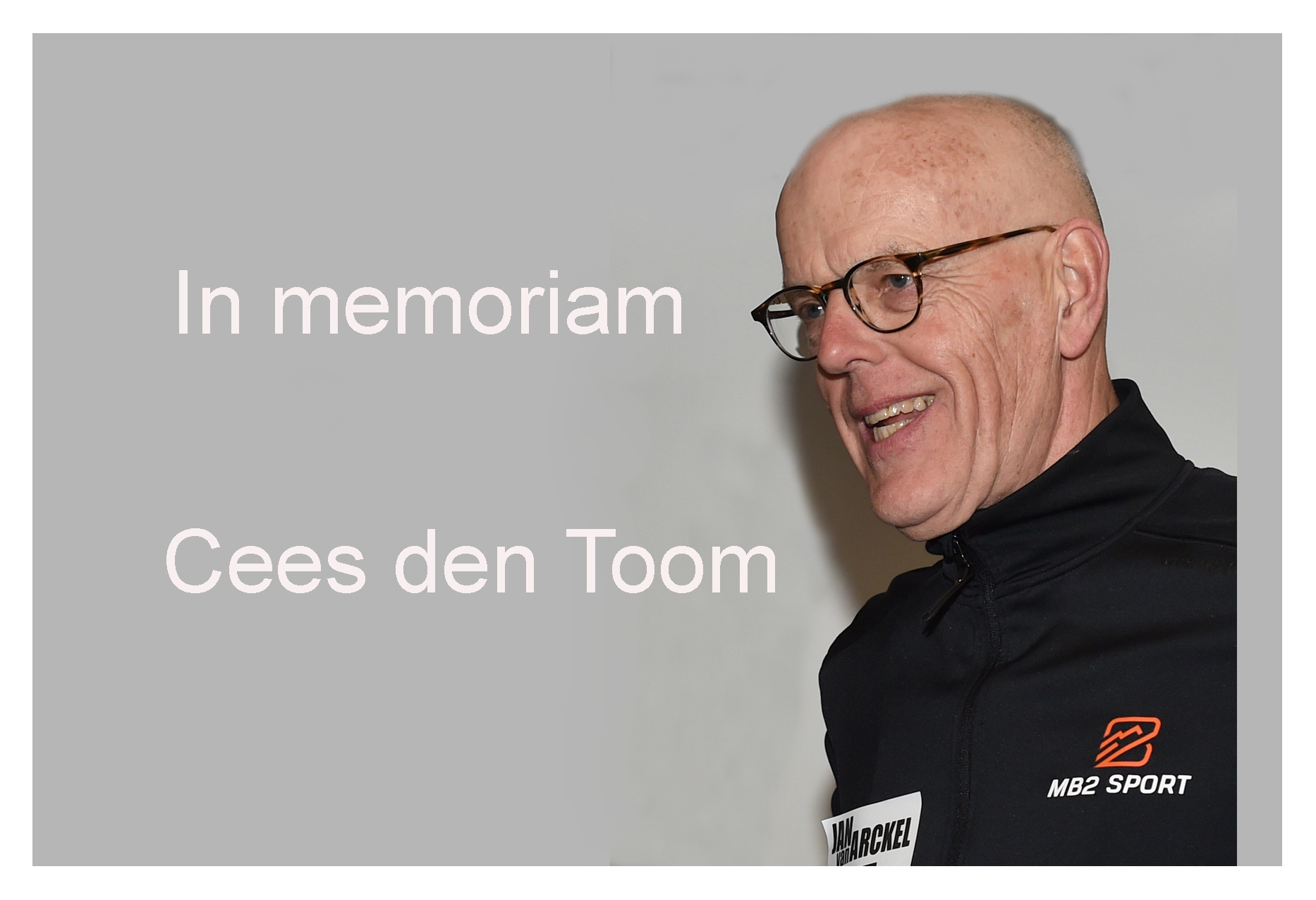 In memoriam Cees den Toom - Rennersclub Jan van Arckel